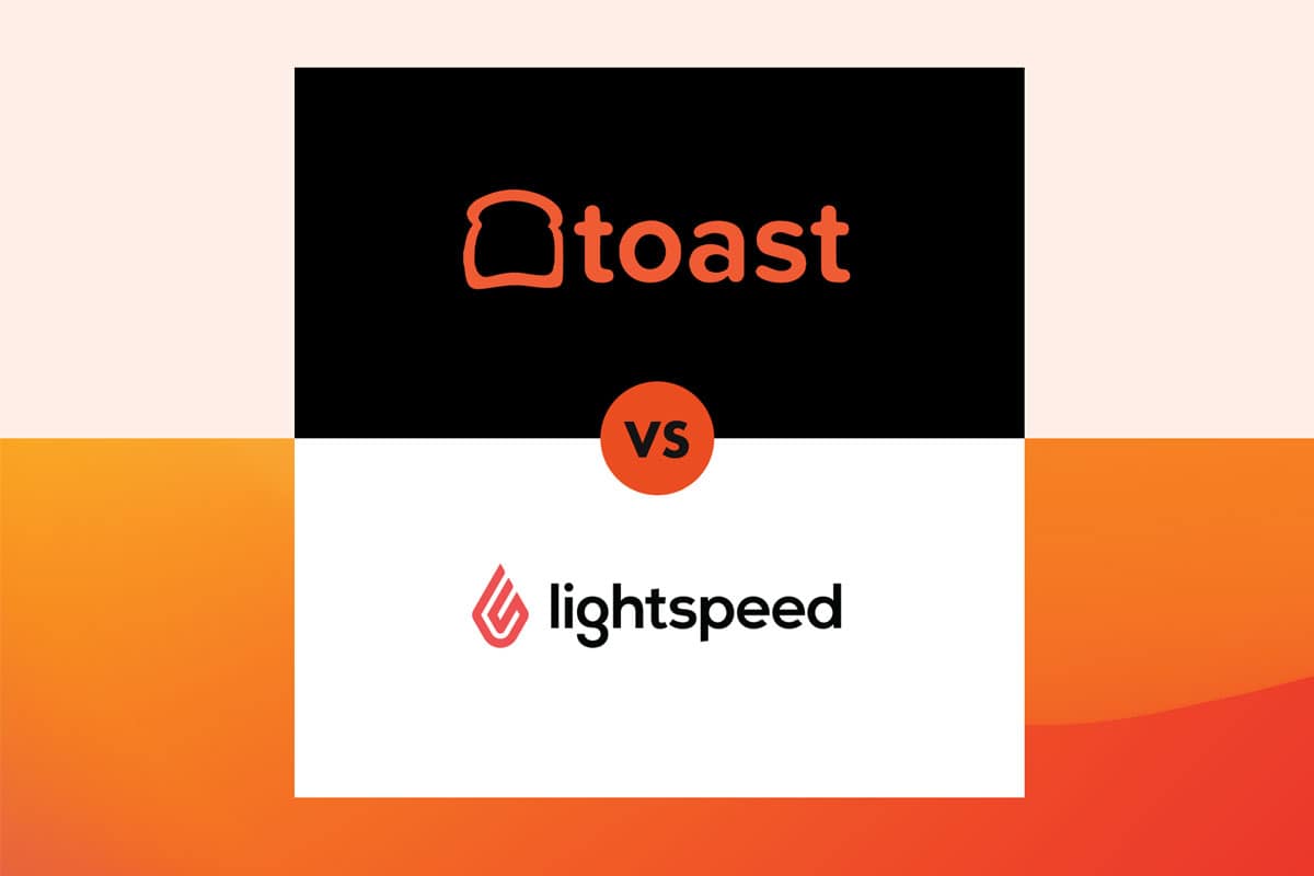 Toast vs. Lightspeed Restaurant: Choosing The Right POS